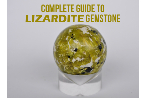 Lizardite - Healing Properties, Color, Power & Facts | Gemexi