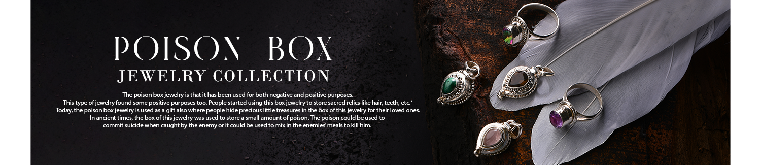 Poison Box Jewelry Collection at Wholesale Price | Gemexi